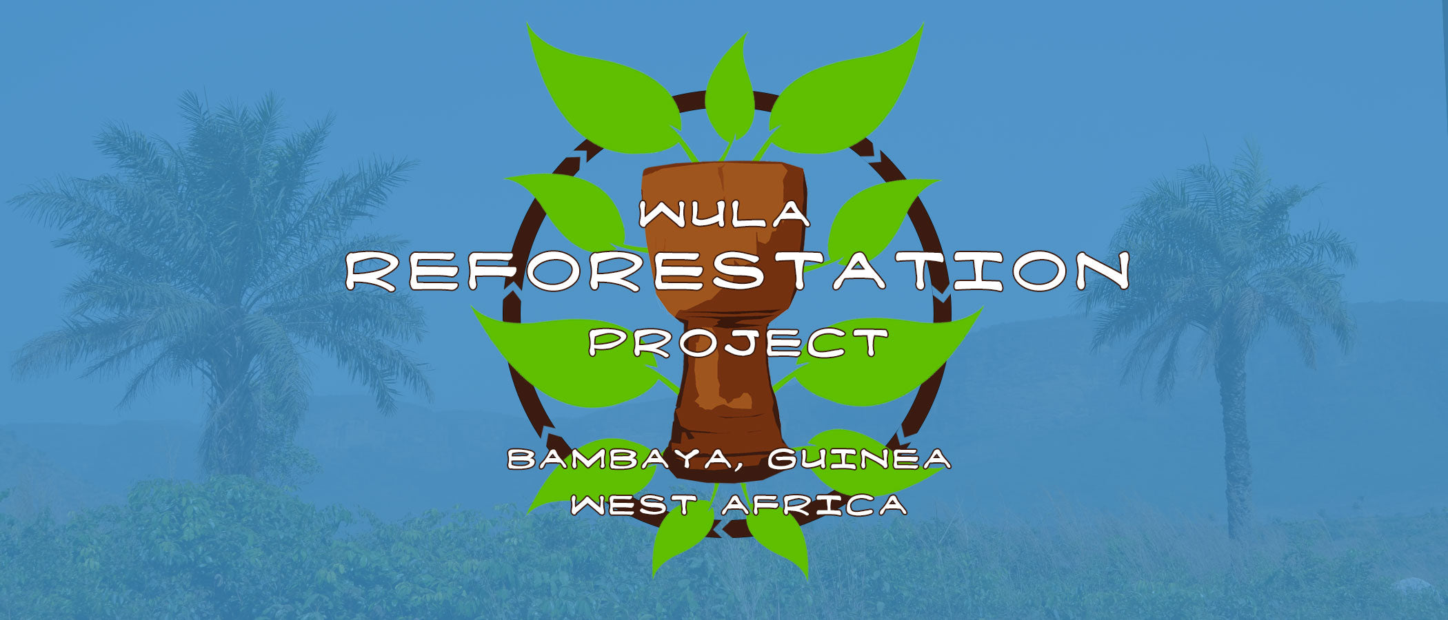 Reforestation - Wula Drum